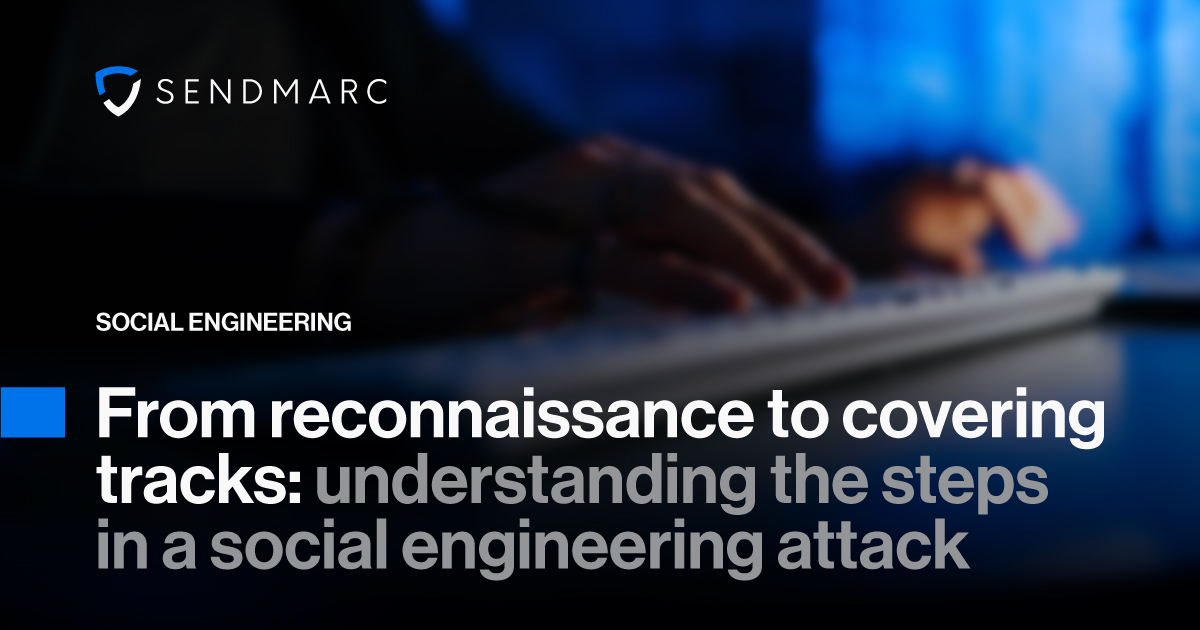 Understanding the steps in a social engineering attack: from ...