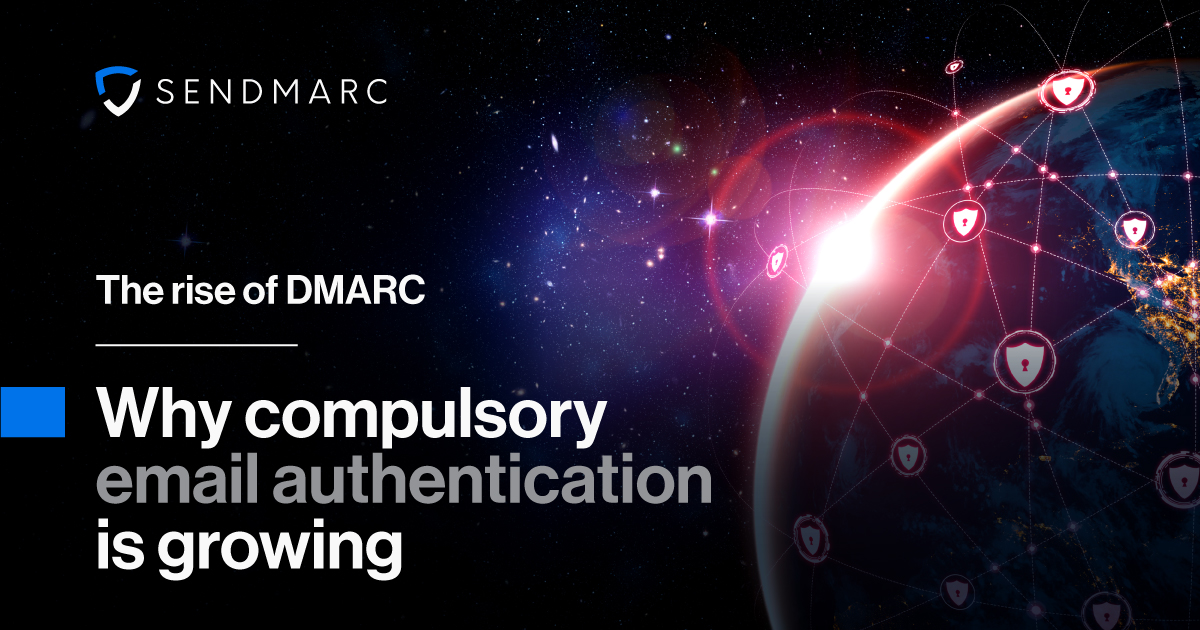 Spotlight on DMARC: Email authentication mandated | Sendmarc