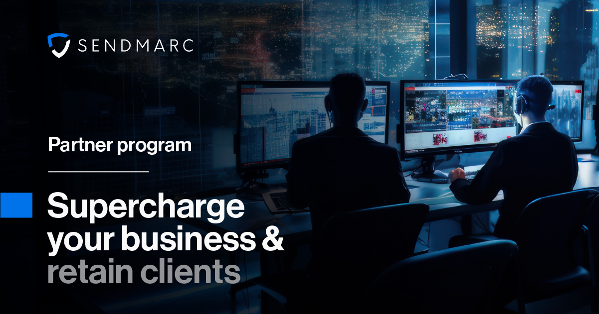 Join Sendmarc's Partner Program to boost your business
