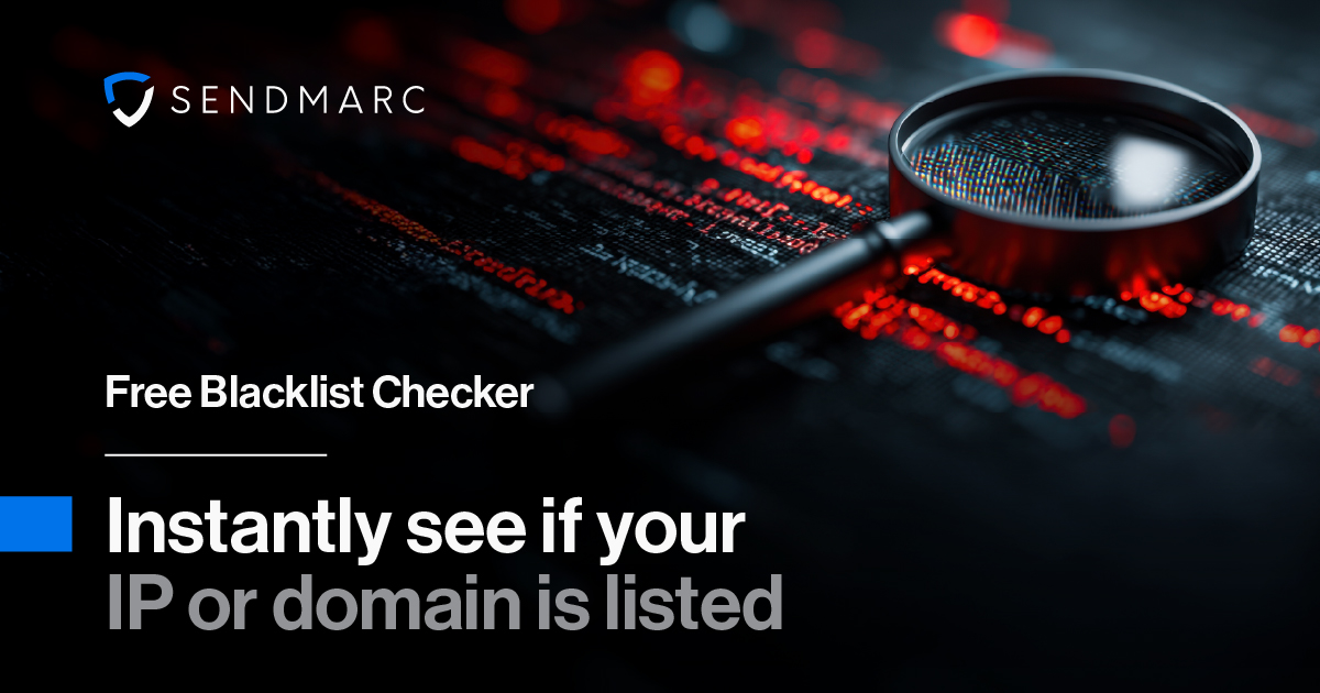 Free Blacklist Check for IPs and Domains | Sendmarc