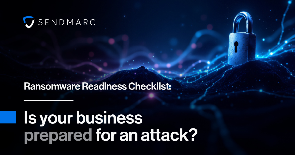 Ransomware Protection Checklist for Businesses | Sendmarc