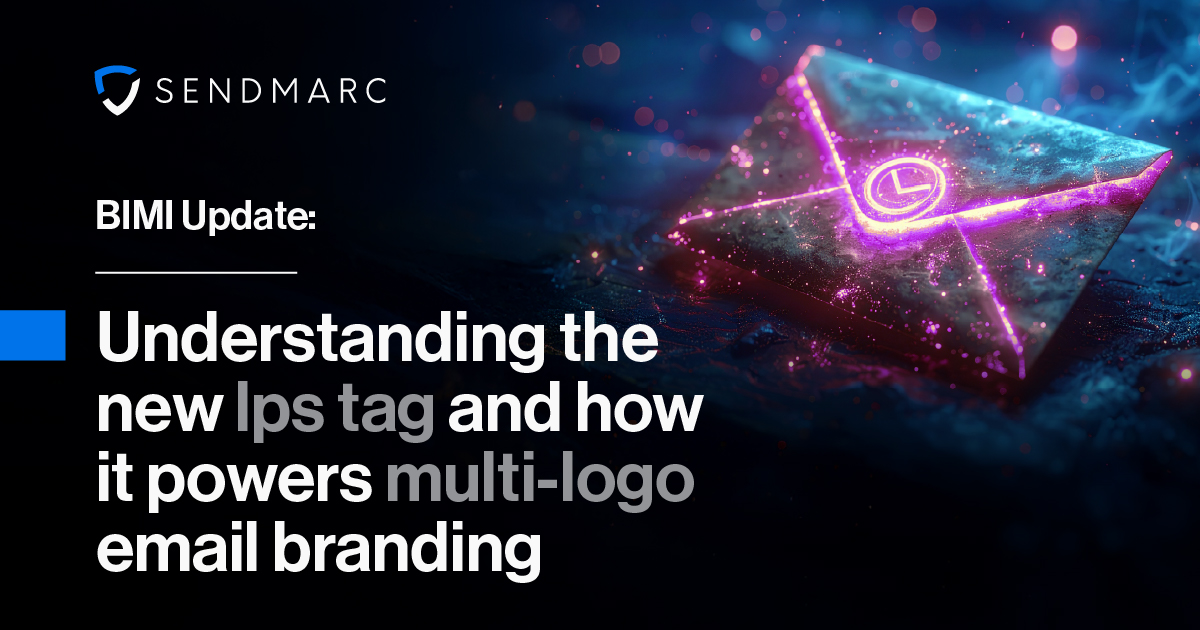BIMI lps Tag: Multi-Logo Email Branding Explained | Sendmarc