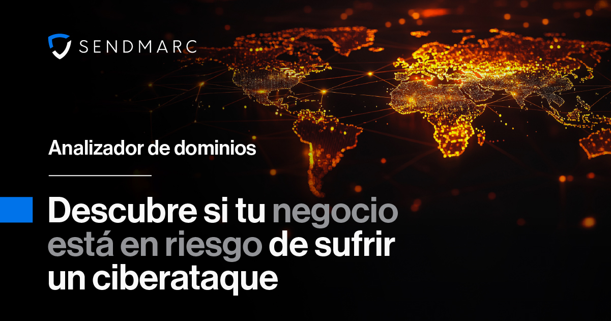 Analizador de dominios: Conoce tu vulnerabilidad | Sendmarc