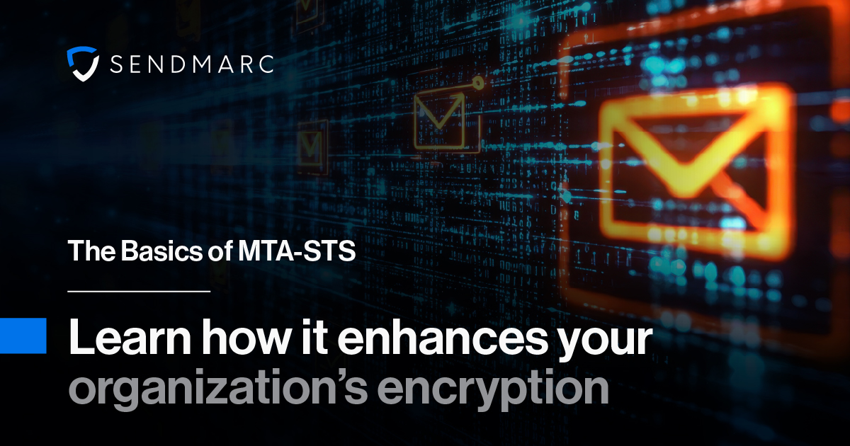 What is MTA-STS? Understanding the Protocol | Sendmarc