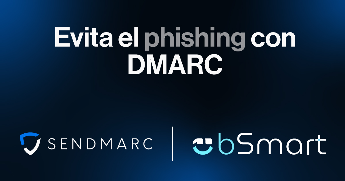 Sendmarc y bSmart trabajan juntos contra las ciberamenazas por correo electrónico en Ecuador